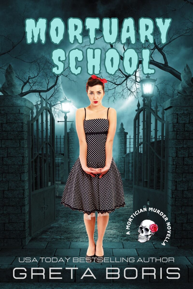 Mortuary School - Greta Boris Author